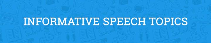 Informative Speech Topics Updated For 2022 
