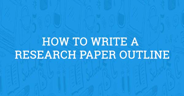 How to Write a Research Paper Outline (2 easy approaches)