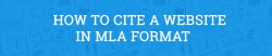 How to Cite a Website in MLA Format (Updated for 2017)