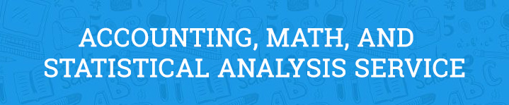 Accounting, Math, & Statistical Analysis Service (Ranked #1 by Students)