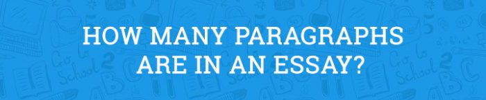 How Many Paragraphs Are In An Essay?